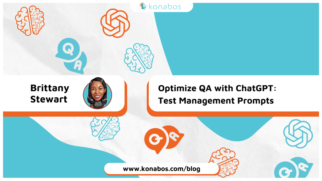 Chatgpt For Qa Helpful Prompts For Test Management Konabos